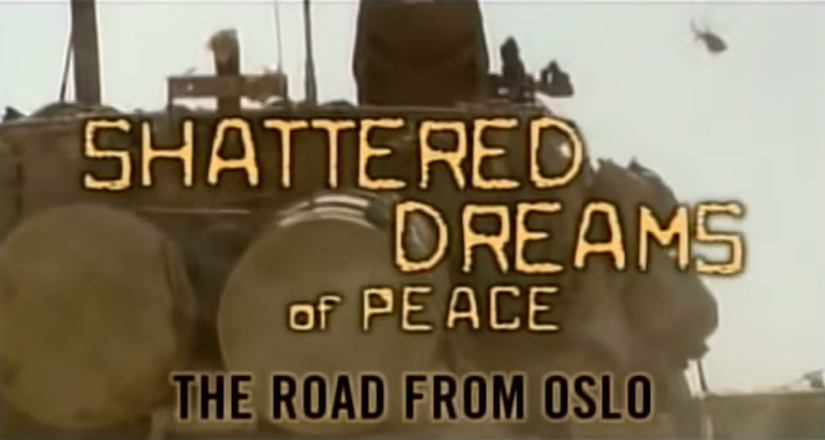FRONTLINE: Shattered Dreams of Peace, The Road From Oslo - The Peabody ...
